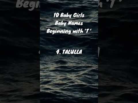 'T’ Letter Baby GIRL Names for 2023 #babynameideas #babynames2023
