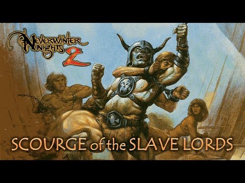 [06] Neverwinter Nights 2 mods Scourge of the Slave Lords