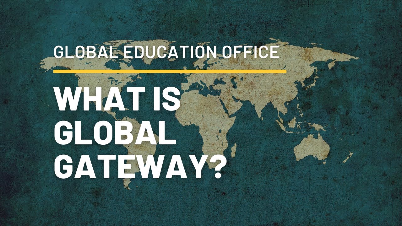 What is Global Gateway?