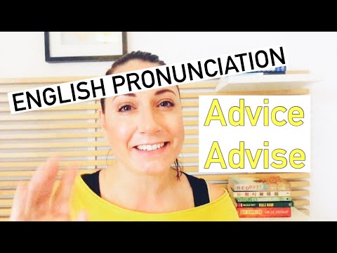 English Pronunciation ADVICE and ADVISE