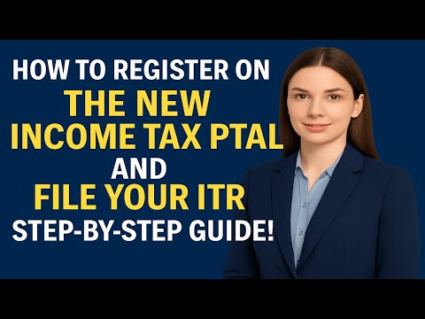 How to Register on the New Income Tax Portal and File Your ITR Step-by