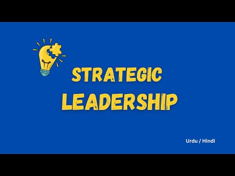What is Strategic Leadership in Urdu/Hindi