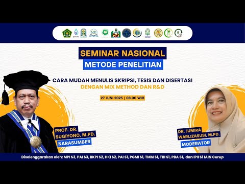 SEMINAR NASIONAL METODE PENELTITIAN - BERSAMA PROF. DR. SUGIYONO. M.PD.