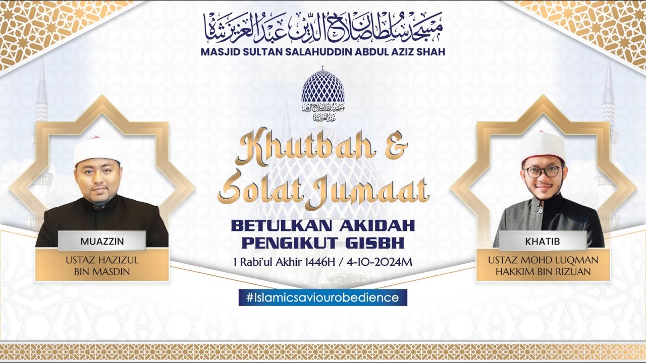 🔴KULIAH , KHUTBAH DAN SOLAT JUMAAT  📅1 RABI'UL AKHIR 1446H/4-10-2024  📚BETULKAN AKIDAH PENGIKUT GISB