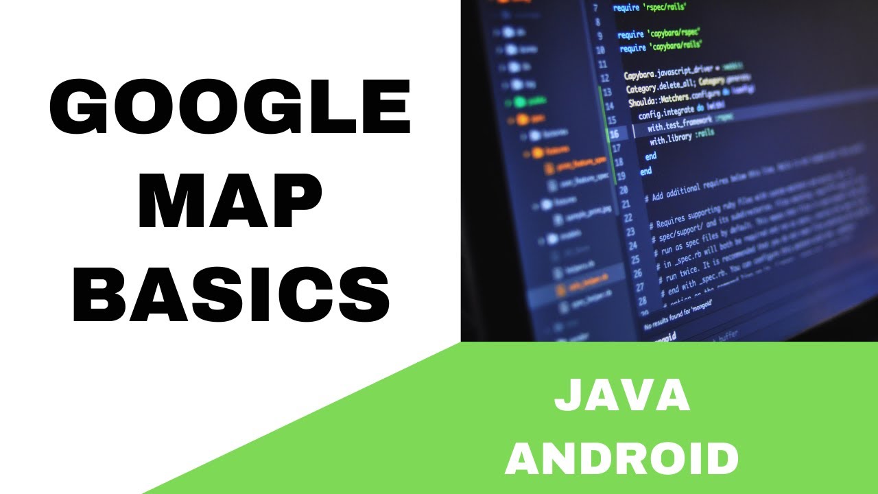 ANDROID - GOOGLE MAP BASICS || TUTORIAL IN JAVA