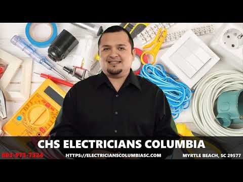 Electrician Columbia | CHS Electricians Columbia | (803) 973-7324