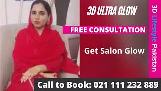 3D Ultra Glow Facial | Ultimate Solution To Hydration | 3D Lifestyle PK