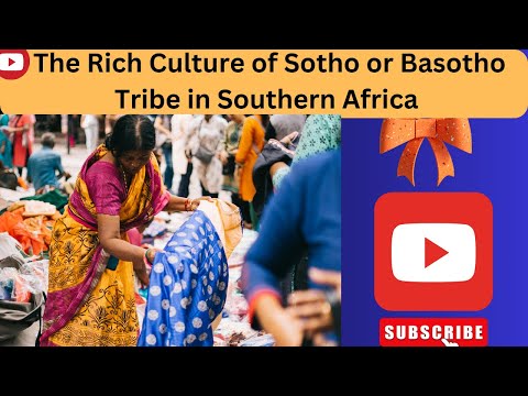 the Rich culture of Sotho or Basotho tribe in southern africa | @mind-ful