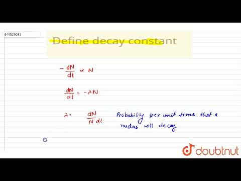 Define decay constant | 12 | NUCLEAR PHYSICS | PHYSICS | RESONANCE ENGLISH | Doubtnut
