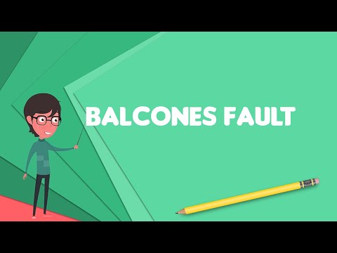 What is Balcones Fault? Explain Balcones Fault, Define Balcones Fault, Meaning of Balcones Fault