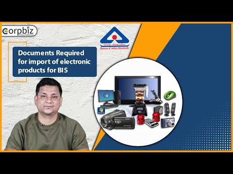 Documents For Import of Electronic Products for BIS | BIS Certification | Corpbiz