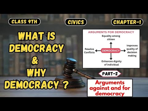What & Why is Democracy | Arguments Against and For Democracy Part-2 | CBSE Class 9th | Civics Ch-1