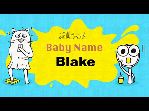 Blake - Boy Baby Name Meaning, Origin and Popularity