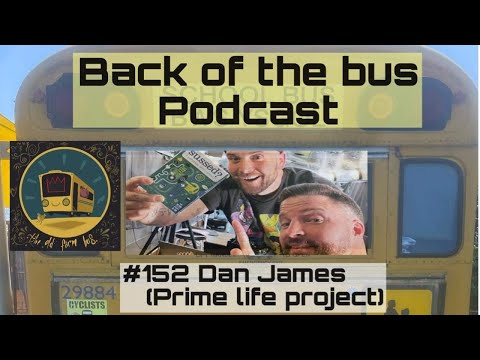 The Back of the bus sessions podcast |Daniel James (Prime Life Project) Sussed Special #152