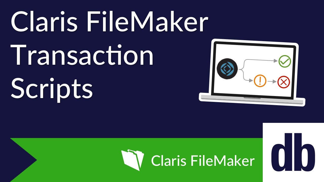 Claris FileMaker Transaction Scripts