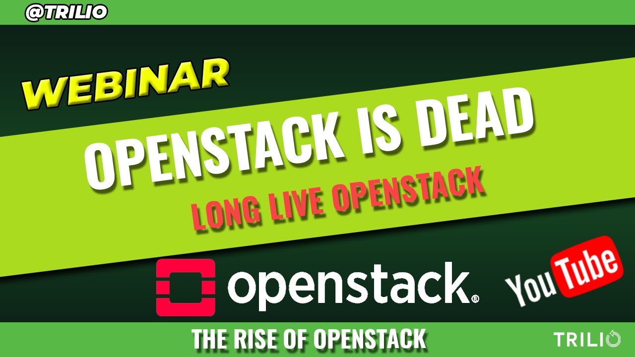 OpenStack is dead long live OpenStack - The Rise of OpenStack