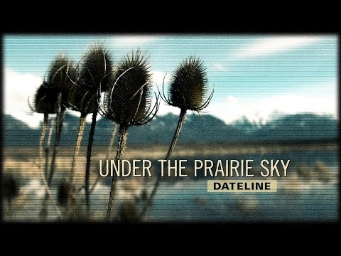 Dateline Episode Trailer: Under the Prairie Sky