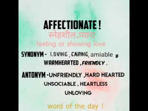 Daily use English word ... Word of the day Affectionate !!