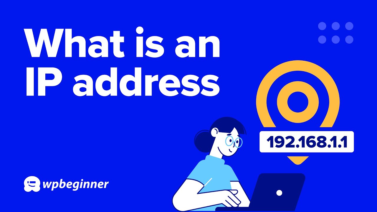 What is an IP Address?