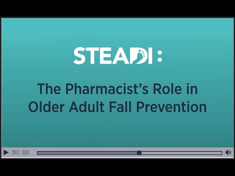STEADI: The Pharmacist’s Role in Older Adult Fall Prevention: Module 1