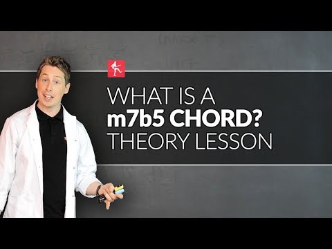 What Is A m7b5 Chord? Guitar Theory Lesson