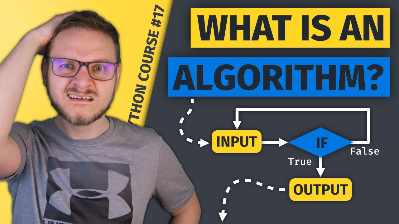 What is an Algorithm? | Python Course #17
