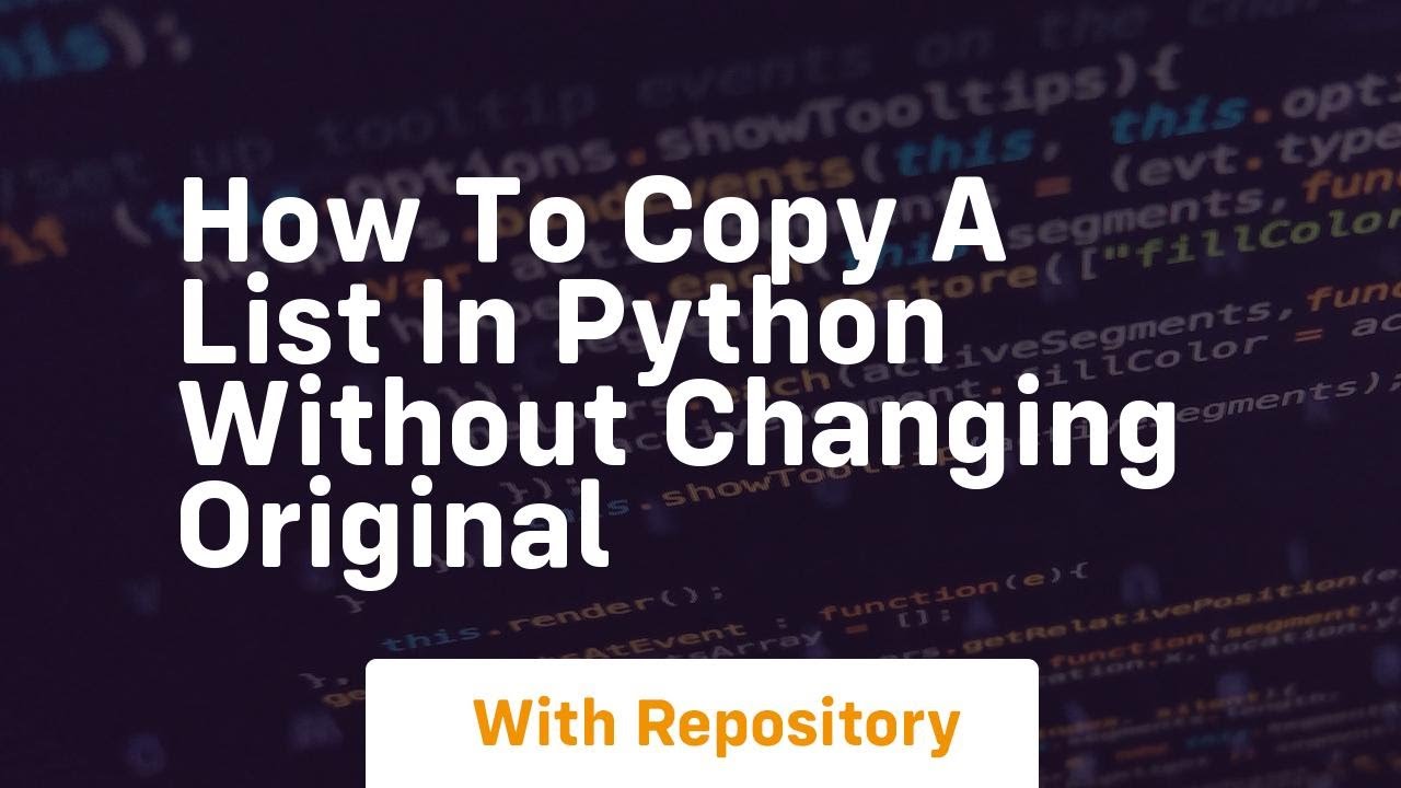 how to copy a list in python without changing original