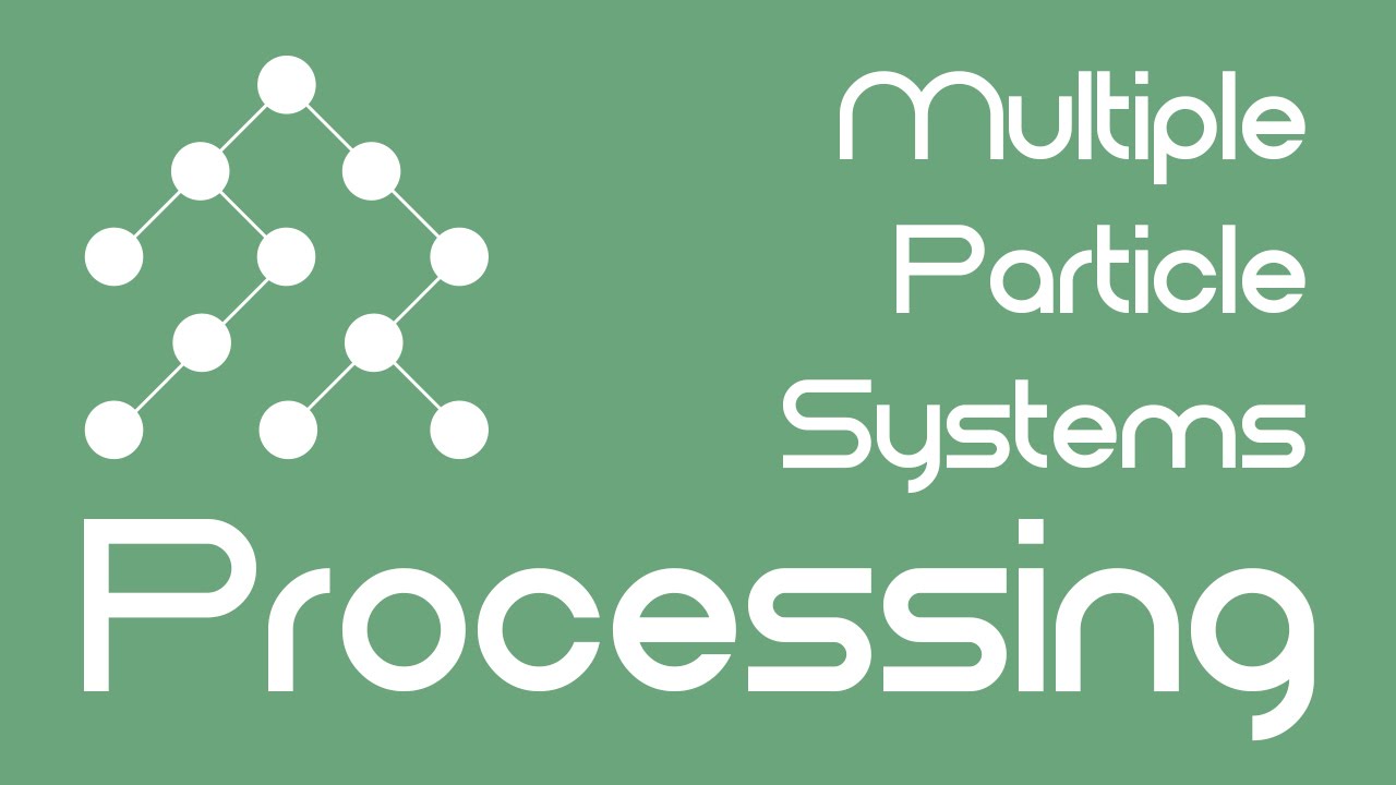 Creating Multiple Particle Systems