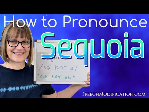 How to Pronounce Sequoia