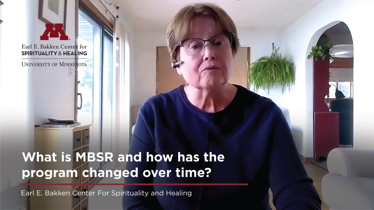 What is Mindfulness Based Stress Reduction (MBSR) & How Has the Program Changed Over Time