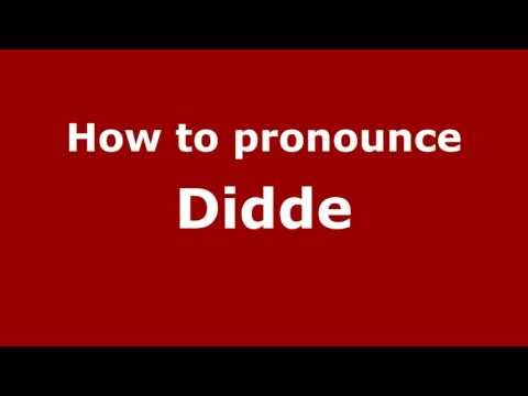 How to Pronounce Didde - PronounceNames.com