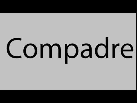 Compadre Word Pronunciation