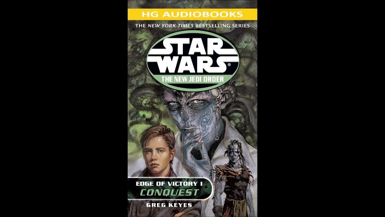 STAR WARS The New Jedi Order Edge of Victory I: Conquest - Full Unabridged Audiobook NJO BOOK 7