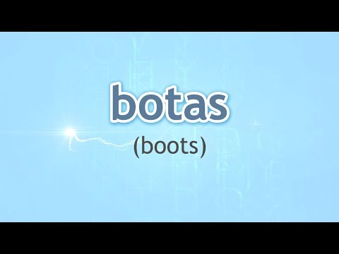 How to Pronounce Boots (Botas) in Spanish