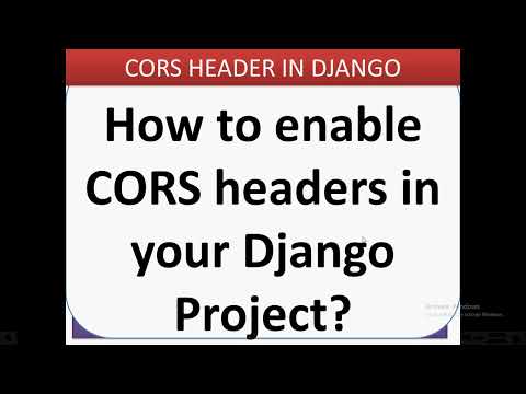 How to enable CORS headers in your Django Project?