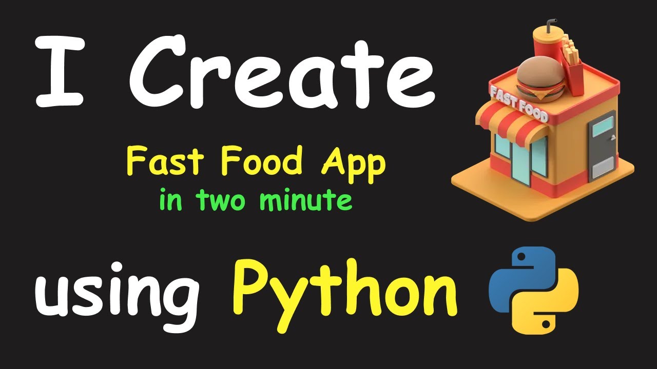 I CREATE FAST FOOD APP IN 2 MIN USING PYTHON & PYTHON TKINTER TUTORIAL