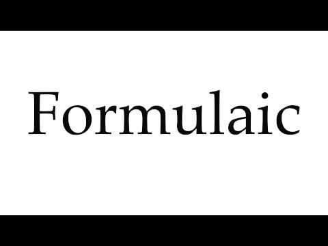 How to Pronounce Formulaic