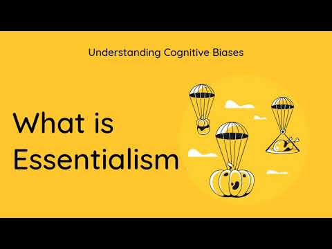 What is Essentialism? [Definition and Example] - Understanding Cognitive Biases