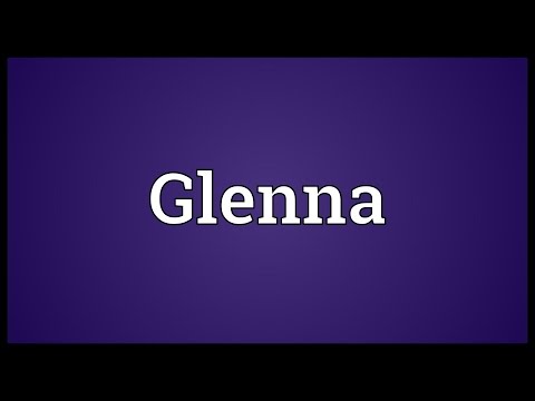 Glenna Meaning