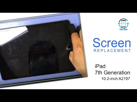 How to replace your iPad 7, A2197 Screen Touch Panel step by step | TSA Tech