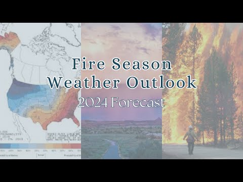 2024 Fire Season Weather Outlook: Southwest Region