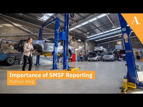 Why is SMSF Reporting Important? - Nathan King, Acumentis