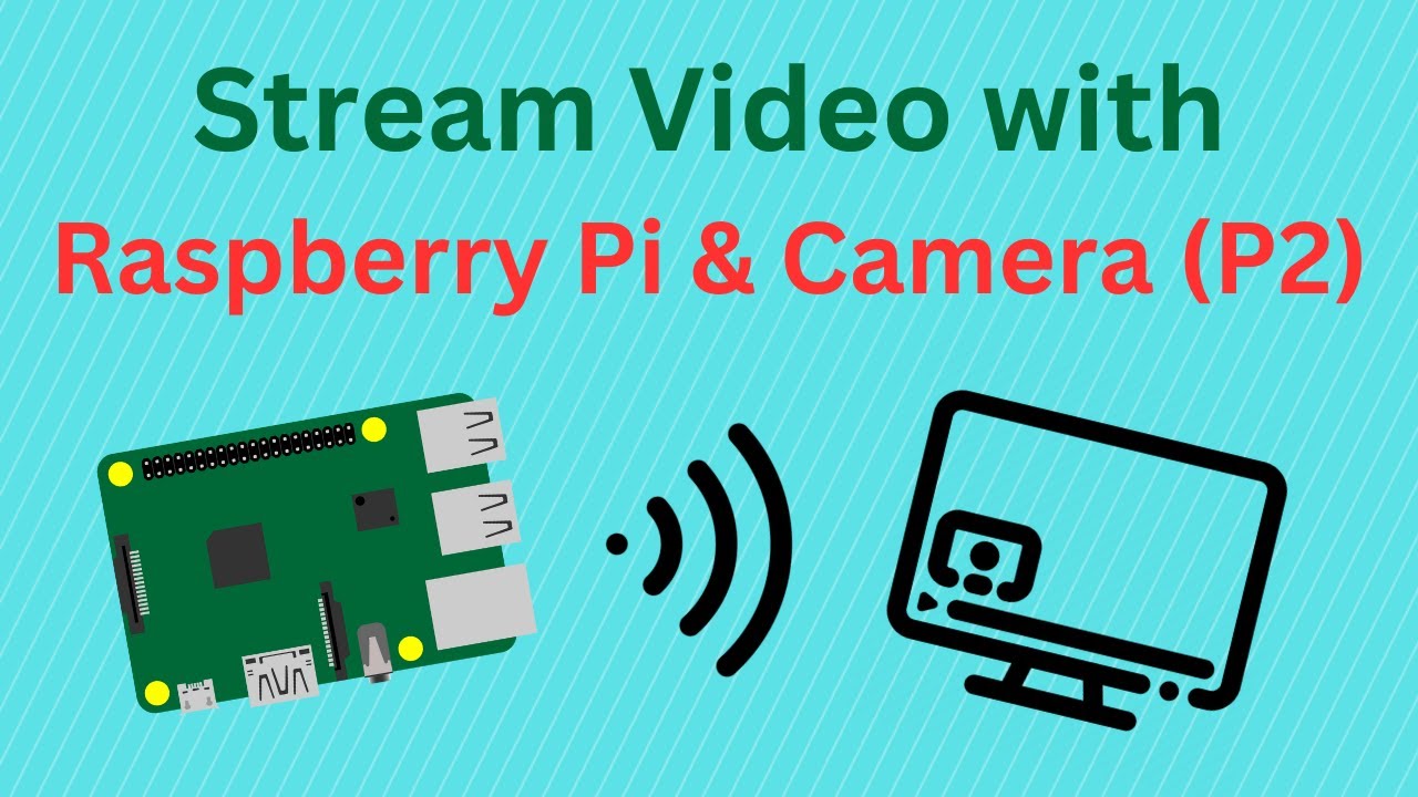 Beginner Tutorial: How to Stream Video from Raspberry Pi Camera to Computer using Python (P2)