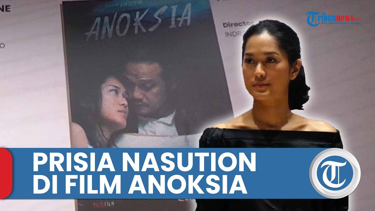 Berakting di Film Anoksia, Prisia Nasution: Kalo Keseleo Tidak Bisa ...