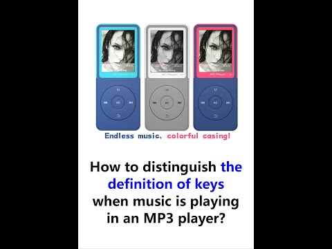 How to distinguish the definition of keys when music is playing in an MP3 player?#mp3player #mp4
