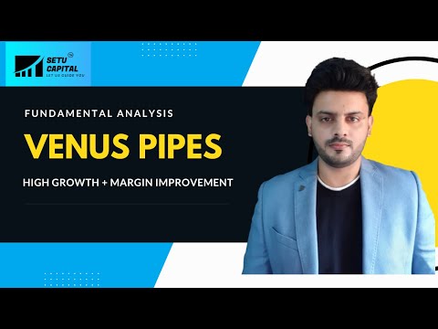 Venus Pipes Fundamental Analysis | High Growth Small Cap Stock