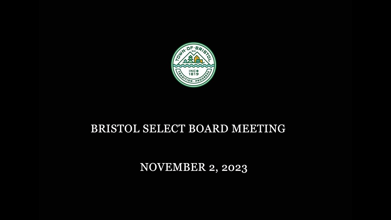 Bristol Select Board Meeting 11/2/2023