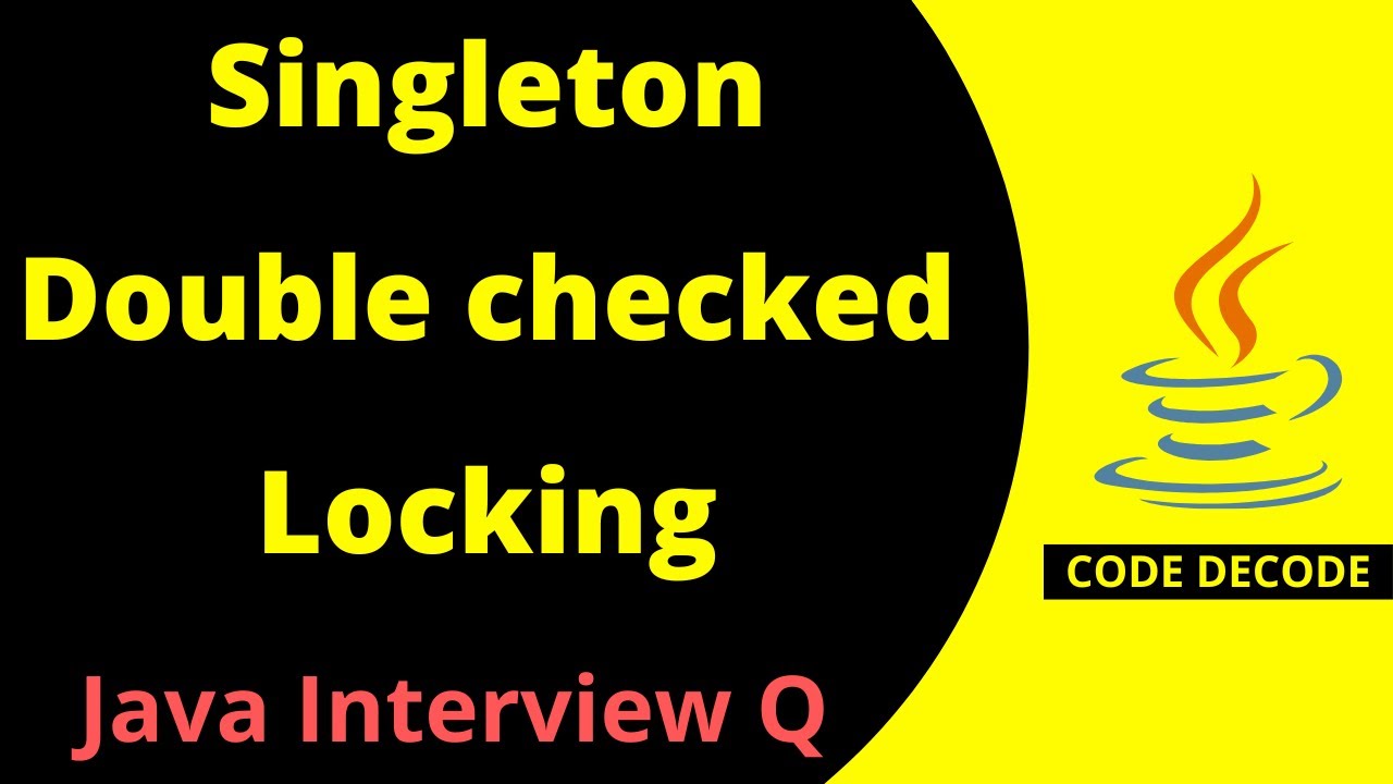Double checked Locking in Singleton Design pattern | Java Interview Questions | Code Decode