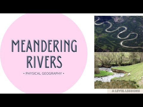 Everything about MEANDERING rivers - A Level Geography (2023) Video ...