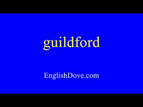 How to pronounce guildford in American English